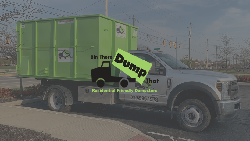 Dumpster Rentals in Indianapolis | Bin There Dump That Dumpster Rentals